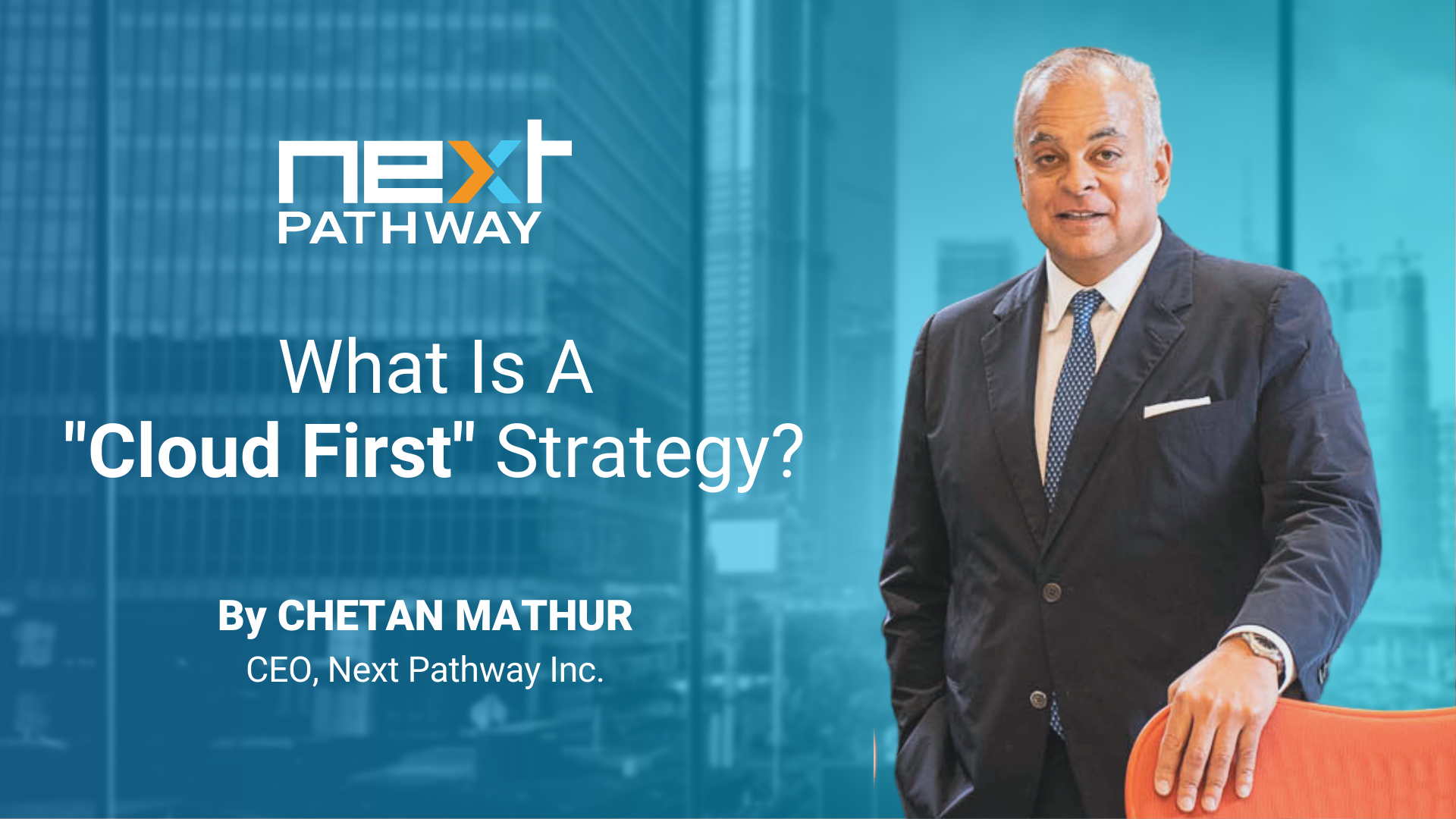 What Is A 'Cloud-First' Strategy?